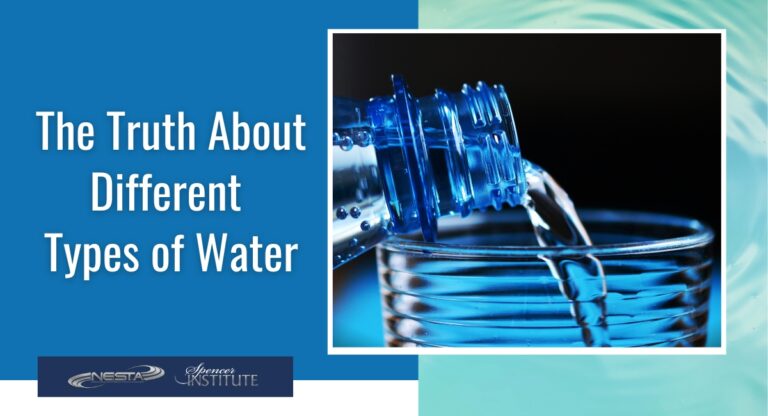 The Truth About 8 Different Types of Water - Spencer Institute Health ...